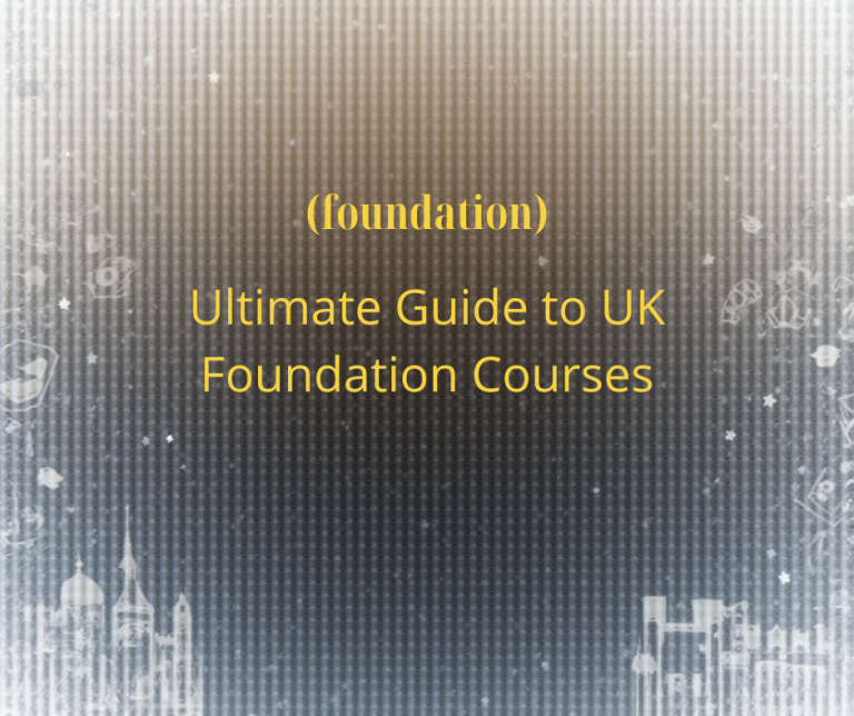 The Ultimate Guide to Choosing the Right Foundation Program in the UK ...